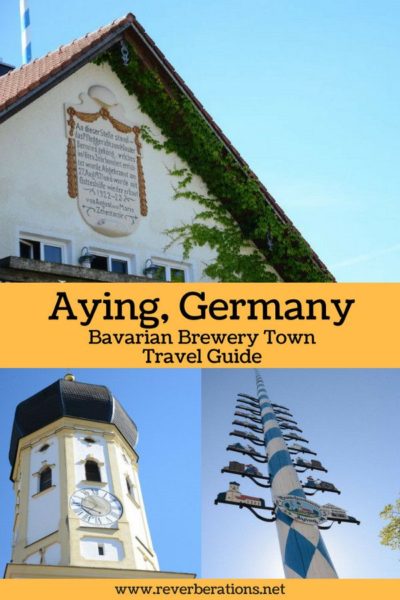 Beyond the Beer: Aying, Germany Travel Guide - Reverberations
