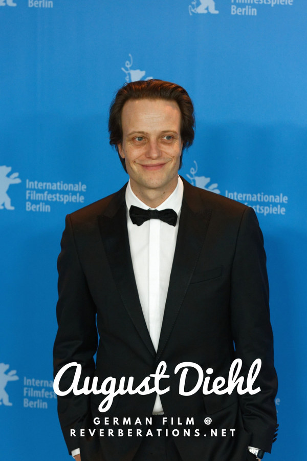 German Film: Actor August Diehl - Reverberations