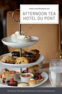 Afternoon Tea at HOTEL DUPONT is Delightful, Delicious - Reverberations