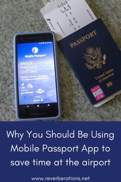 Why You Should Be Using Mobile Passport App - Reverberations