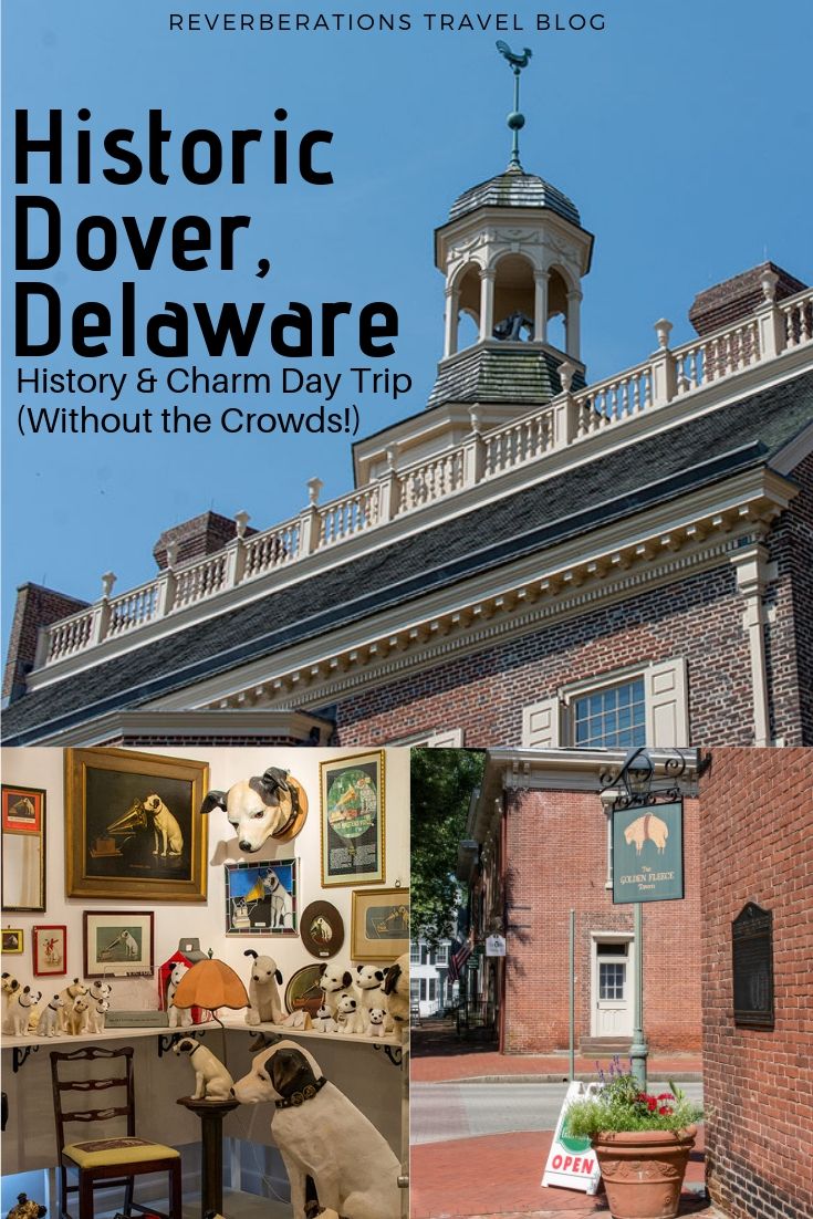 Historic Dover Day Trip Delivers Charm Without Crowds - Reverberations