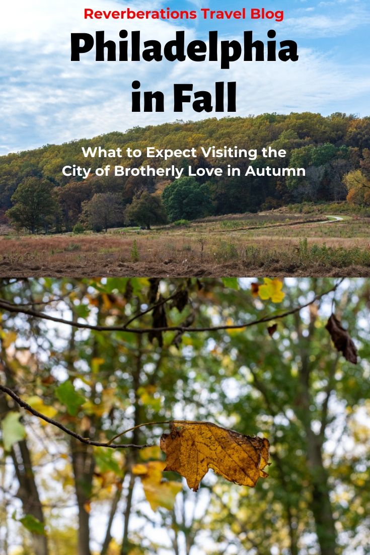 What to Expect Visiting Philadelphia in Fall - Reverberations