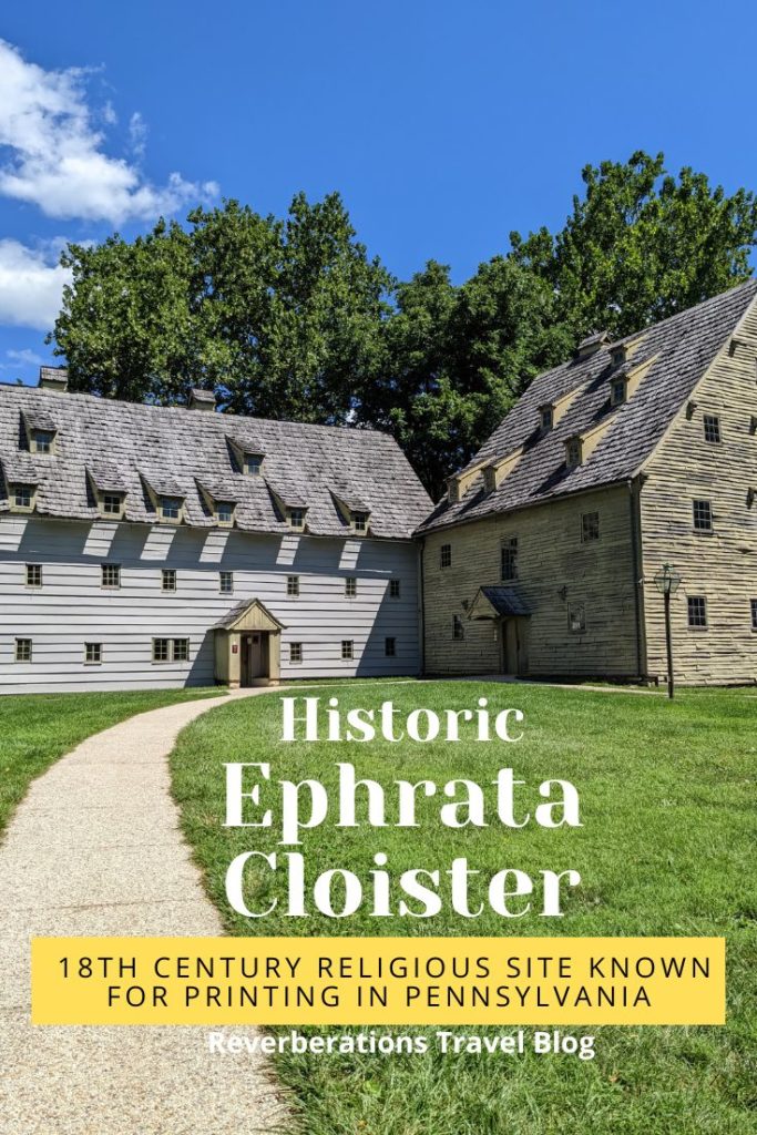 Ephrata Cloister Explores Religion & History - Reverberations
