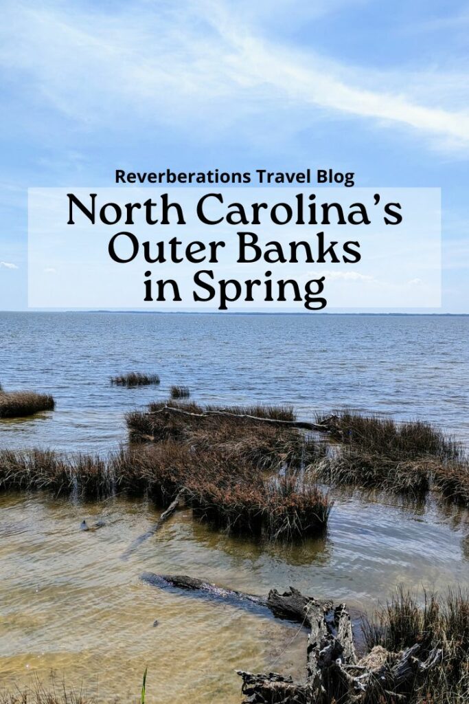 Outer Banks in Spring - Reverberations