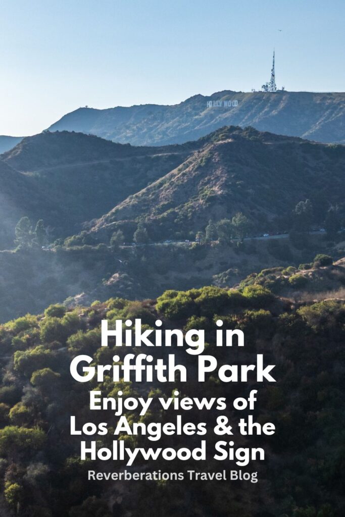 Hiking in Griffith Park for Hollywood Sign Views - Reverberations