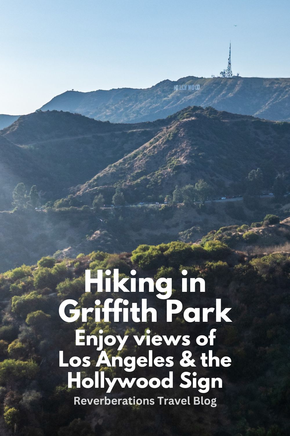 Hiking in Griffith Park for Hollywood Sign Views - Reverberations